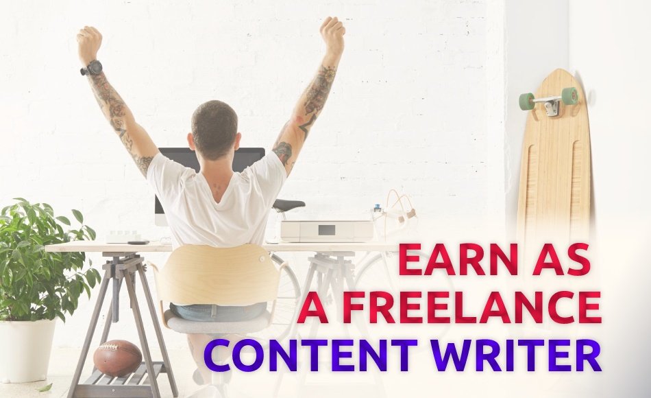 Step by Step Guide on How to Earn as a Freelance Writer in India